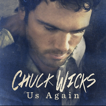 Chuck Wicks Tour Announcements 2024 & 2025, Notifications, Dates ...